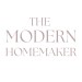 THE MODERN HOMEMAKER – modern motherhood, homemaker